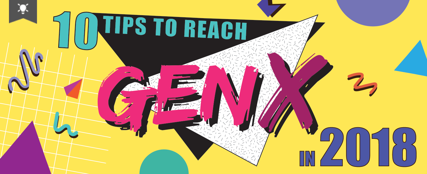 10 Tips to Reach GenX with Your Marketing in 2018