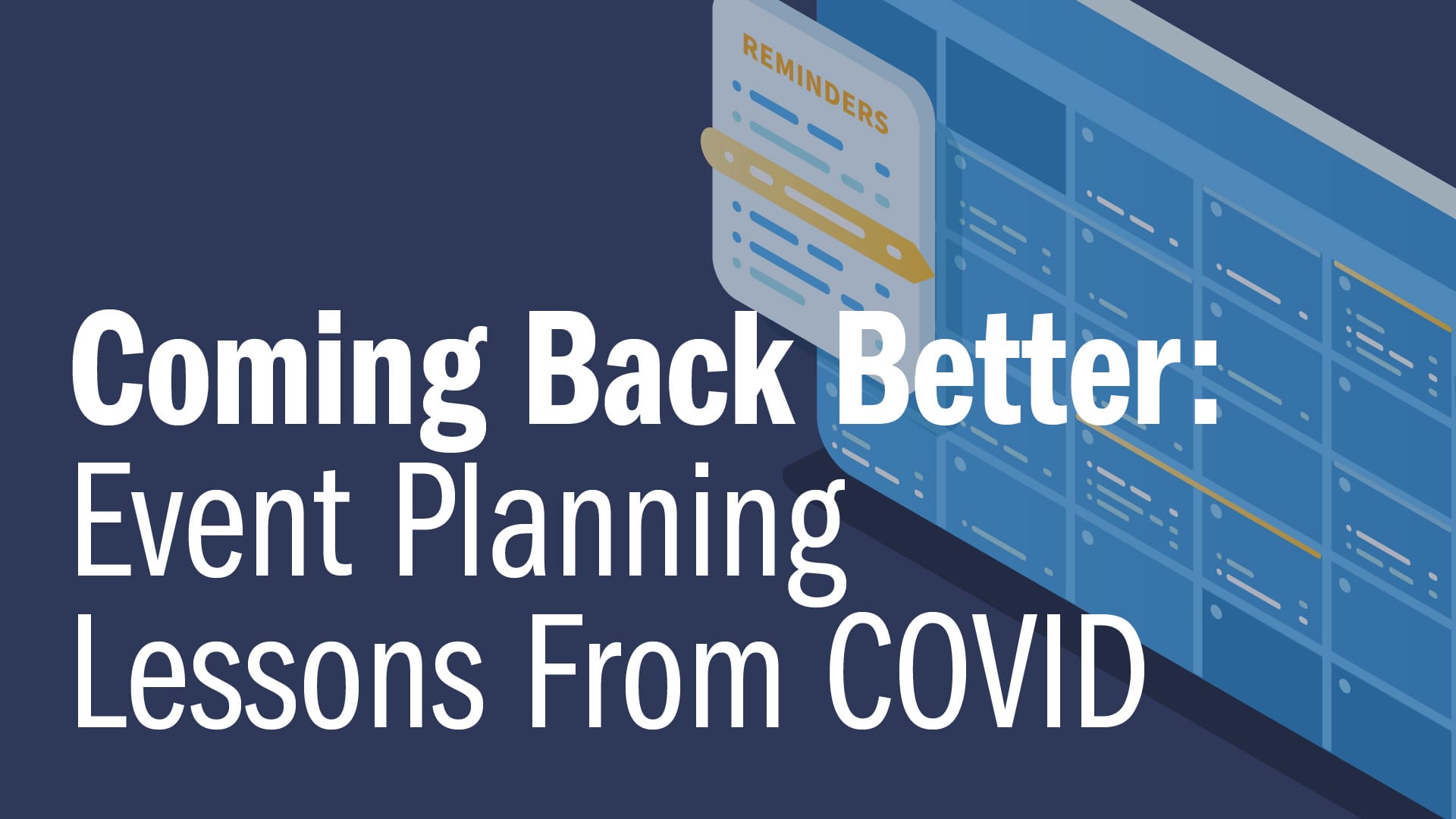 Coming Back Better: Event Planning Lessons From COVID - Overit
