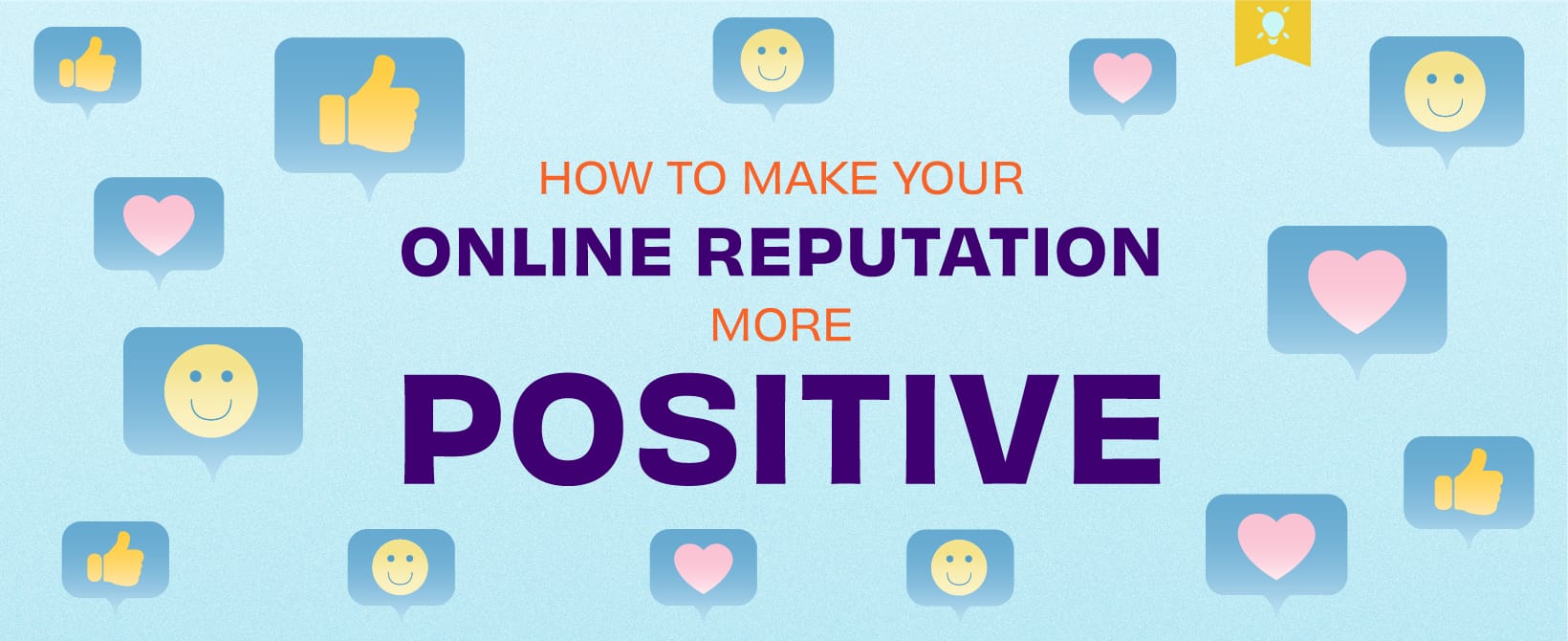 How to Make Your Online Reputation More Positive - Overit
