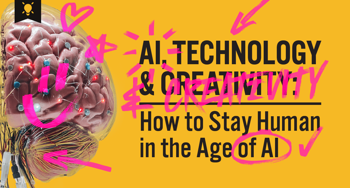 AI, Technology & Creativity: How to Stay Human in the Age of AI - Overit